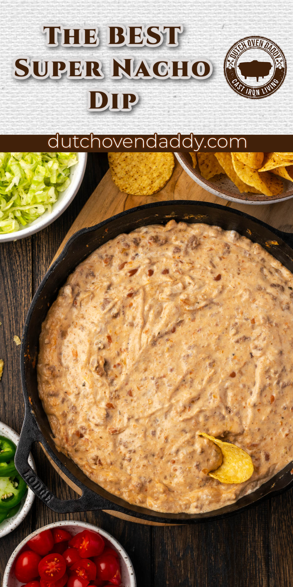 The BEST Super Nacho Dip - Dutch Oven Daddy